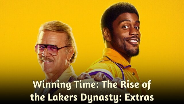 Watch Winning Time: The Rise of the Lakers Dynasty: Extras Winning Time: The Rise of the Lakers ...