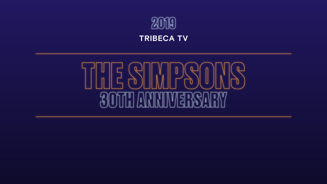 Watch Tribeca Festival Tribeca TV: The Simpsons 2019 S2 E1 | DIRECTV.