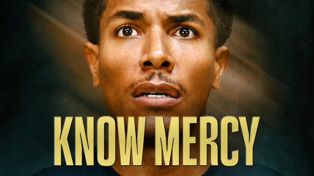 Watch Know Mercy Online | Stream the Full Movie on DIRECTV